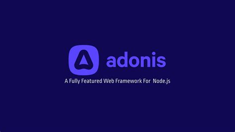 adonisjs a fully featured web framework for node js by rizky