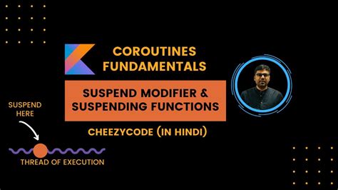 kotlin coroutines suspending functions and suspend modifier hindi