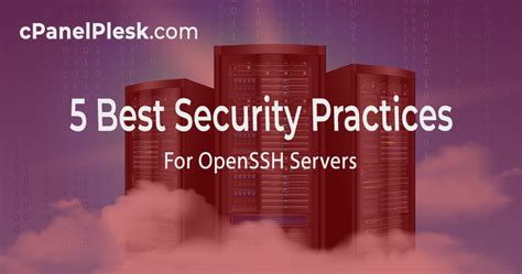 5 Best Security Practices For Openssh Servers Cpanel Plesk