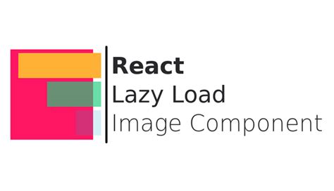 react component to lazy load images and other elements