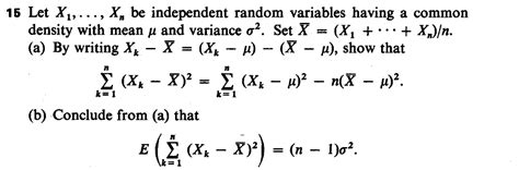 Solved 15 Let X1 … Xn Be Independent Random Variables Having
