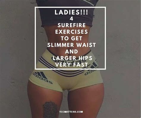 4 Surefire Exercises To Get Slimmer Waist And Larger Hips Very Fast