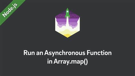 node js tutorial — run an async function in array map youtube