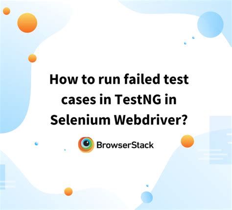 selenium webdriver archives page 6 of 11 browserstack