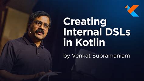 kotlinconf 2018 creating internal dsls in kotlin by venkat