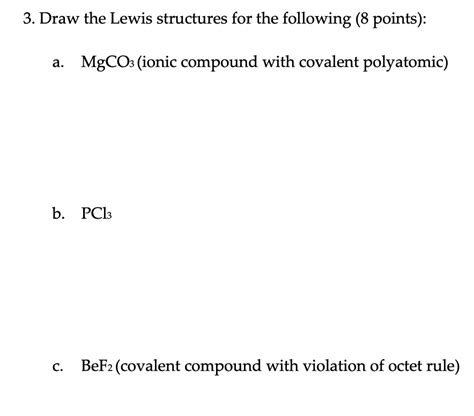 Solved 3 Draw The Lewis Structures For The Following 8