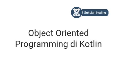 belajar kotlin sekolah koding