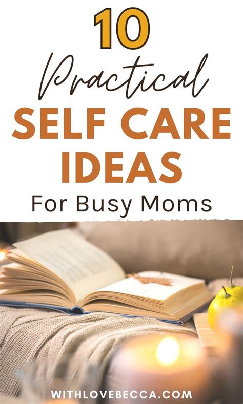 Rethinking Self Care As A Busy Mom Artofit