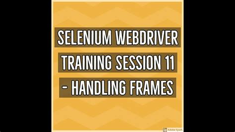 selenium webdriver session 11 how to handle frames in any web page