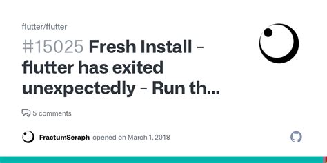 fresh install flutter has exited unexpectedly run the app section