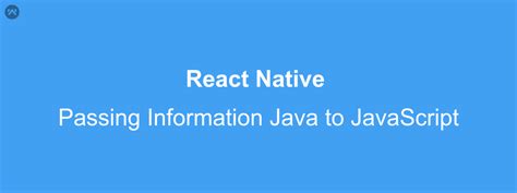 passing information from java to javascript in react native mobikul