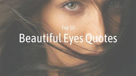 Top 10 Beautiful Eyes Quotes Wish Your Friends