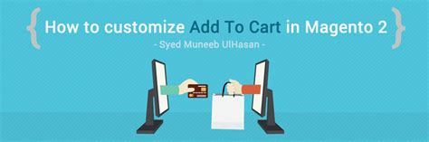 how to customize add to cart in magento 2 mageplaza