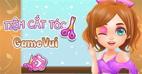 Game Tiệm Cắt Tóc Game Vui