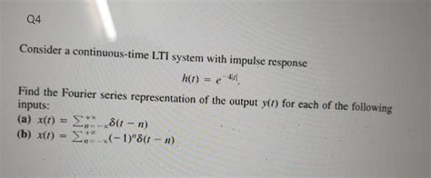 solved consider a continuous time lti system with impulse