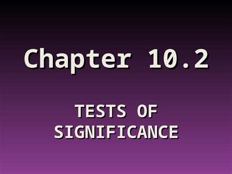 Ppt Chapter 10 2 Tests Of Significance Test Of Significance Two