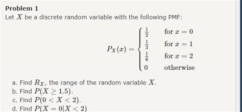 solved problem 1 let x be a discrete random variable with