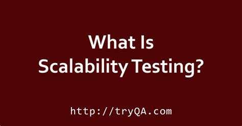 what is scalability testing in software testing