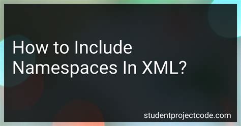 how to include namespaces in xml in 2024