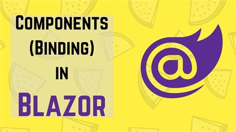 blazor tutorial for beginners components binding