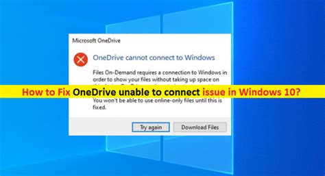 how to fix onedrive unable to connect windows 10 techs and gizmos