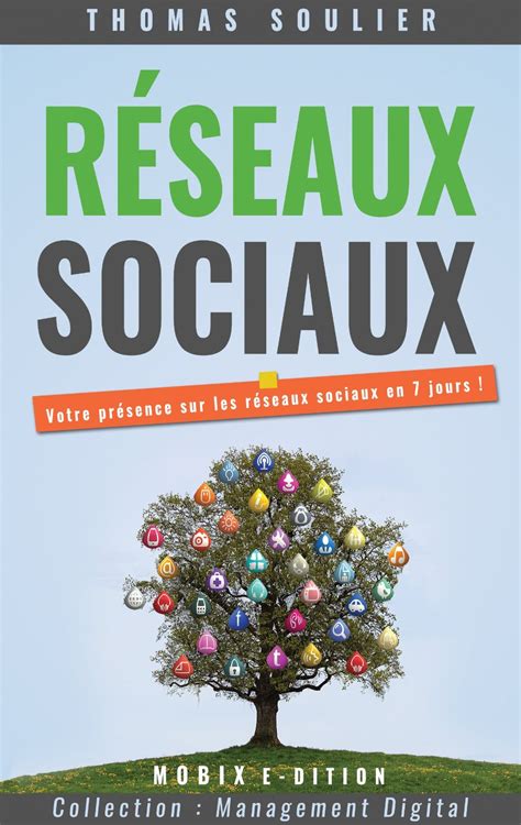Les Réseaux Sociaux Votre Présence Sur Les Réseaux Sociaux En 7 Jours