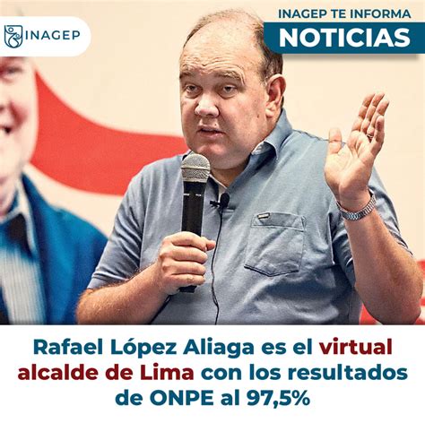 Rafael López Aliaga Es El Virtual Alcalde De Lima Con Los Resultados De