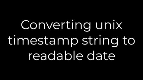 python converting unix timestamp string to readable date 5solution
