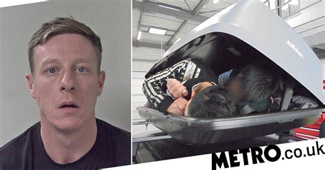 man jailed after smuggling vietnamese migrants in airtight roof box