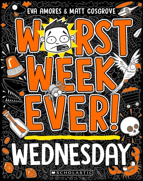 Worst Week Ever Wednesday By Eva Amores Goodreads