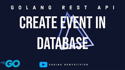 create event golang rest api mysql gorilla mux youtube