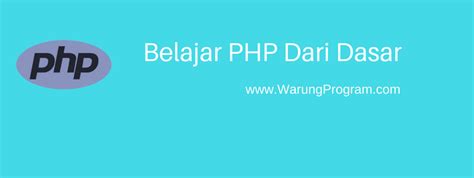 Belajar Php Dari Dasar Fikar Blog