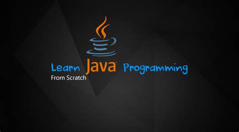 learn java programming from scratch