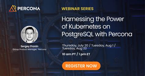 harnessing the power of kubernetes on postgresql with percona series