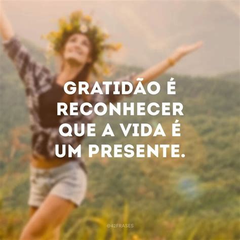Frases De Gratidão 90 Lindas Mensagens De Agradecimento