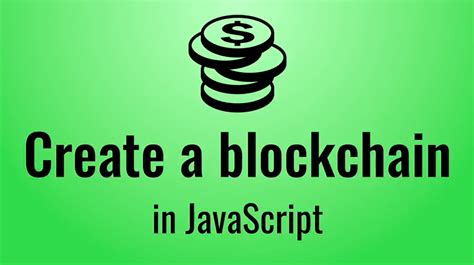 how to create a blockchain with javascript eloquens