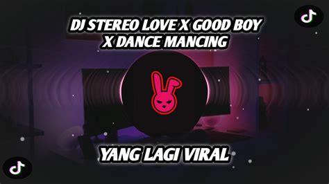 Dj Stereo Love Tiktok Ar Remix Full Beat Special 2022 Youtube