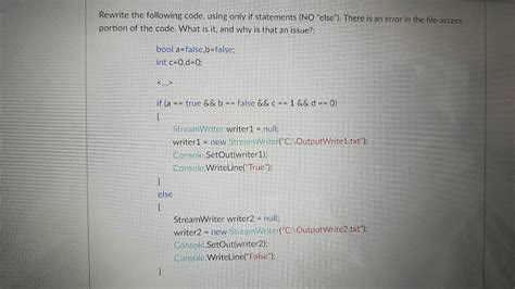 solved rewrite the following code using only if statements