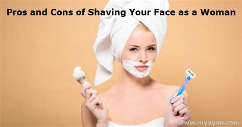 Some Pros And Cons Of Shaving Your Face As A Woman