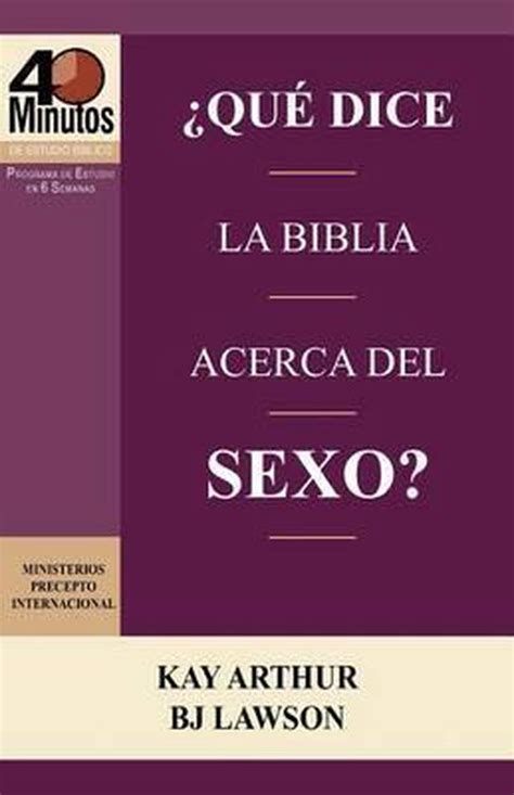 Que Dice La Biblia Acerca Del Sexo What Does The Bible Say About Sex