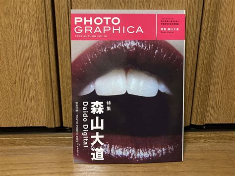 アート 雑誌 Photo Graphica フォト グラフィカ Vol 16 2009 Autumn 森山大道 アート写真 ｜売買された