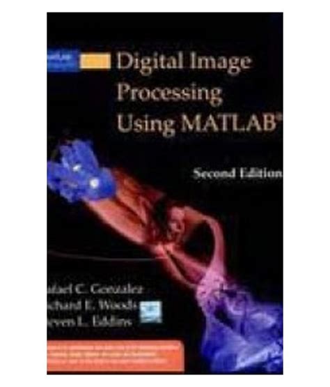 books digital image processing using matlab buy books digital image