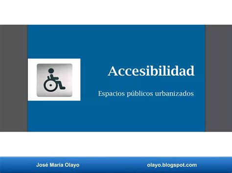 Accesibilidad En Espacios Públicos Urbanizados Ppt
