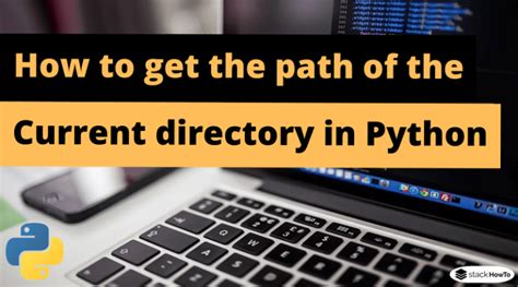 how to get the path of the current directory in python
