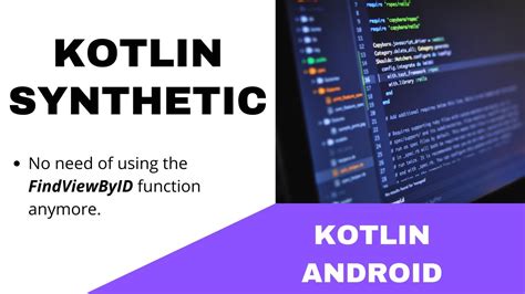 android kotlin synthetic tutorial in kotlin youtube