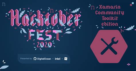 xamarin community toolkit hacktoberfest 2020 recap xamarin blog