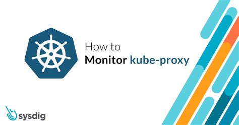 how to monitor kube proxy kubernetes control plane sysdig