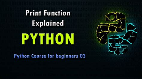 03 python beginners course 2020 how to use print