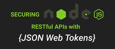 securing node js restful apis with json web tokens