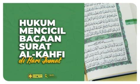 Berat Baca Surah Al Kahfi Di Hari Jumat Ini Ada Amala